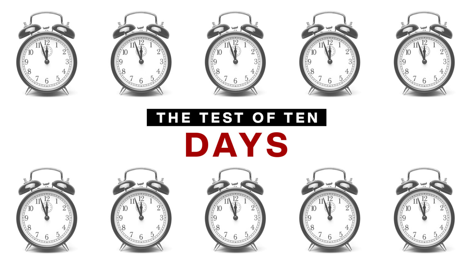 The Test of Ten Days | Every Nation Singapore